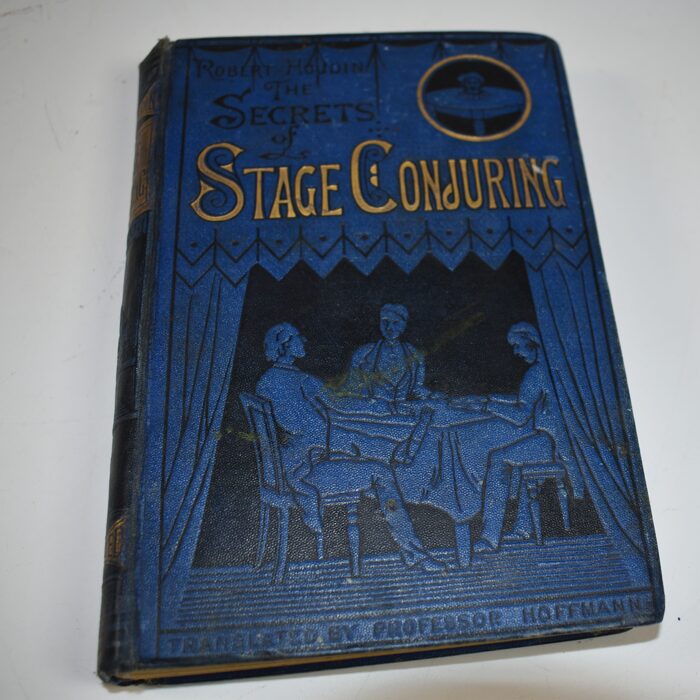 Secrets of Stage Conjuring: Robert Houdin 1881 | Magic Collectibles